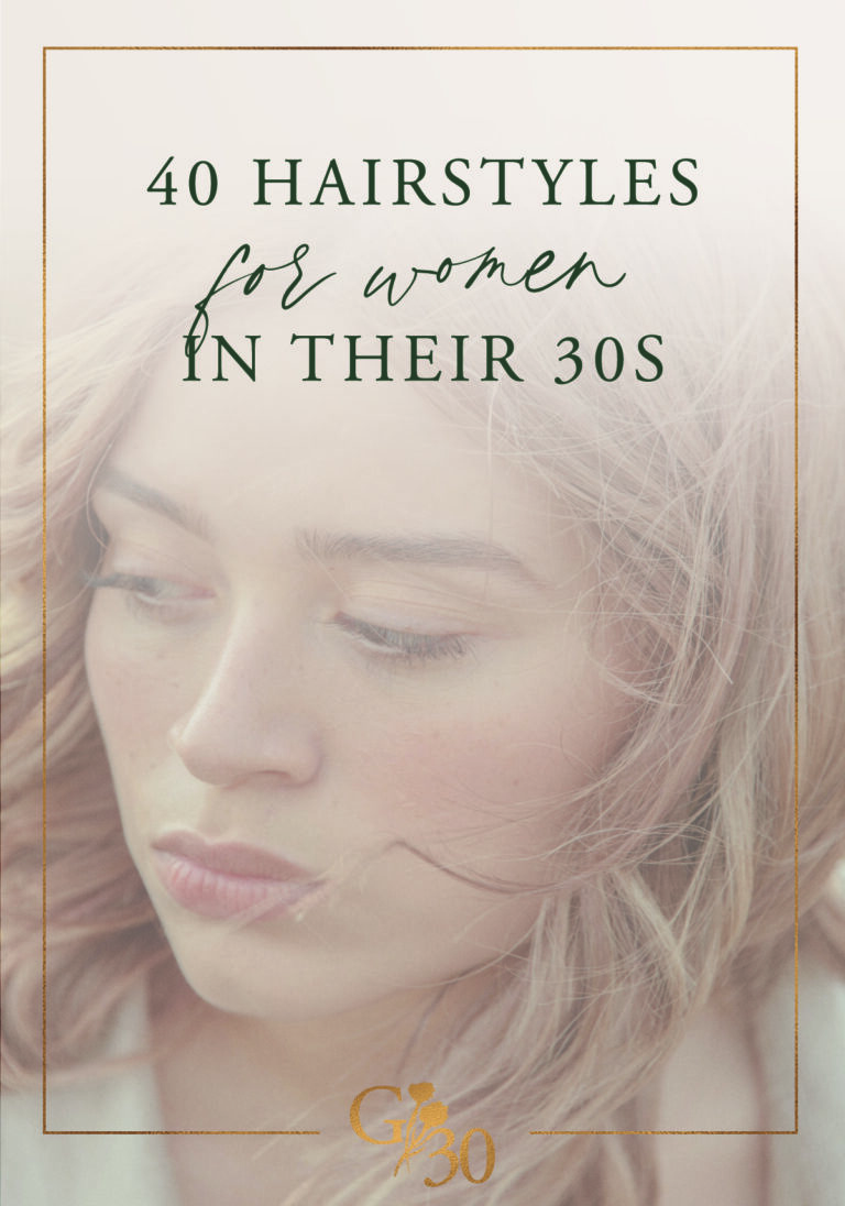 40 Hairstyles For Women In Their 30s - GenThirty