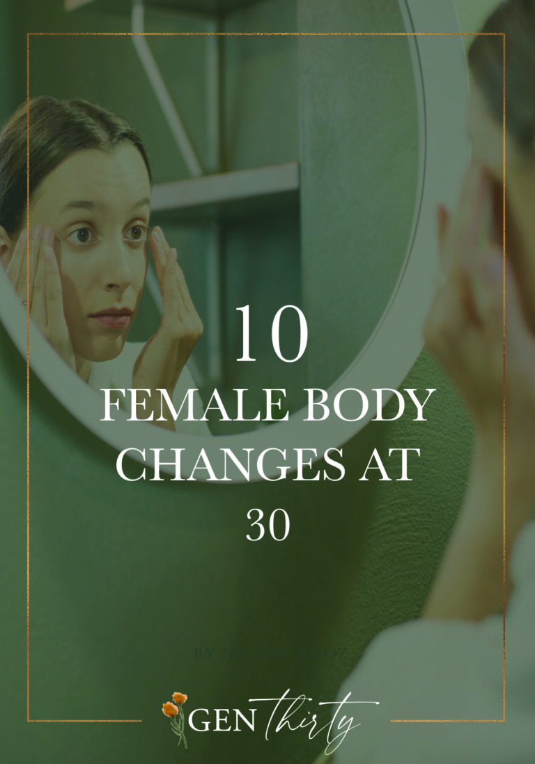 Female Body Changes at 30: 10 Things To Know - GenThirty
