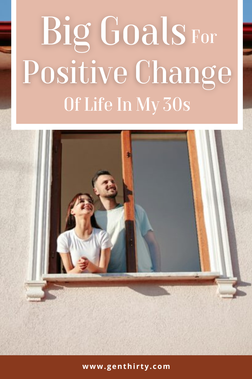 Big Goals For My 30s To Positively Change My Life - GenThirty