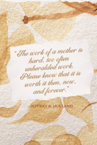 25 Motherhood Quotes That Helped Me As a First Time Mom