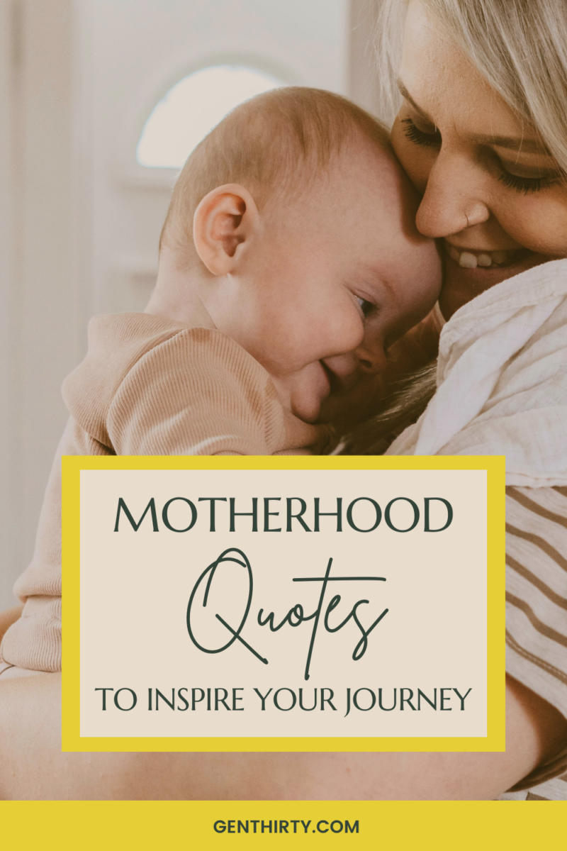 25 Motherhood Quotes That Helped Me As a First Time Mom