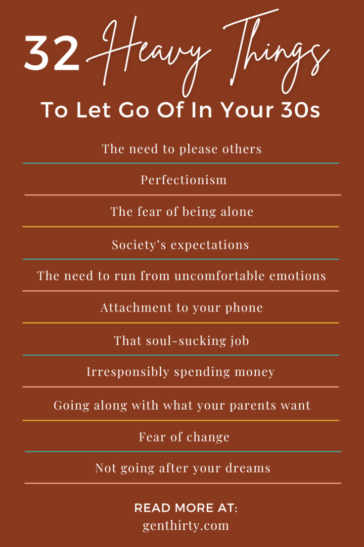 32 Critical Things To Let Go Of In Your 30s - GenThirty
